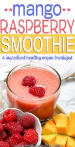 Mango Raspberry Smoothie - A Healthy Vegan Breakfast - Our Sweetly ...